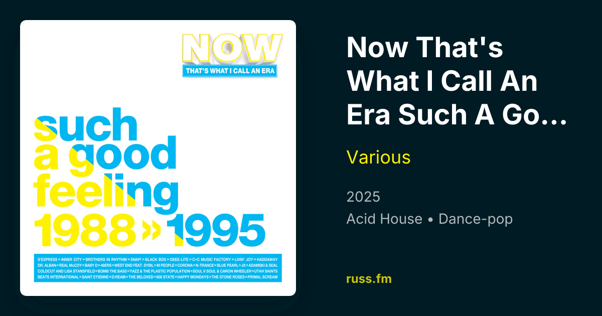 Now That's What I Call An Era Such A Good Feeling 1988 >> 1995 by ...